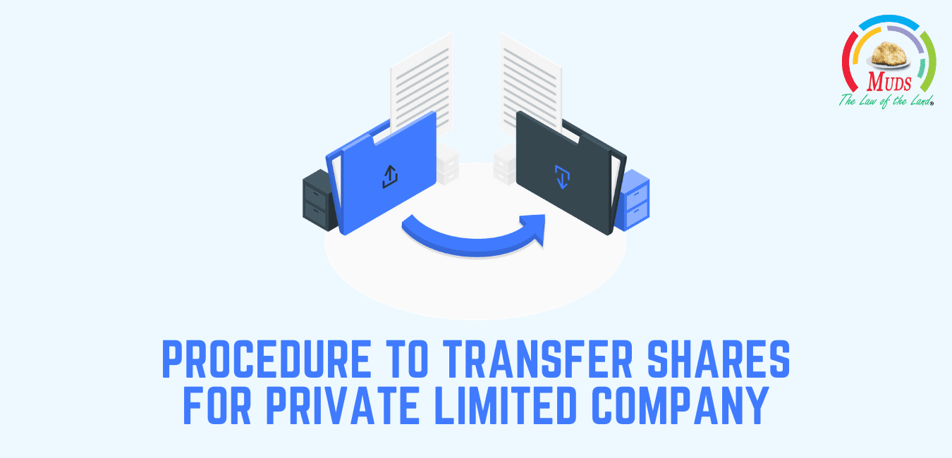 Procedure to Transfer of Company Share for Private Limited - Muds