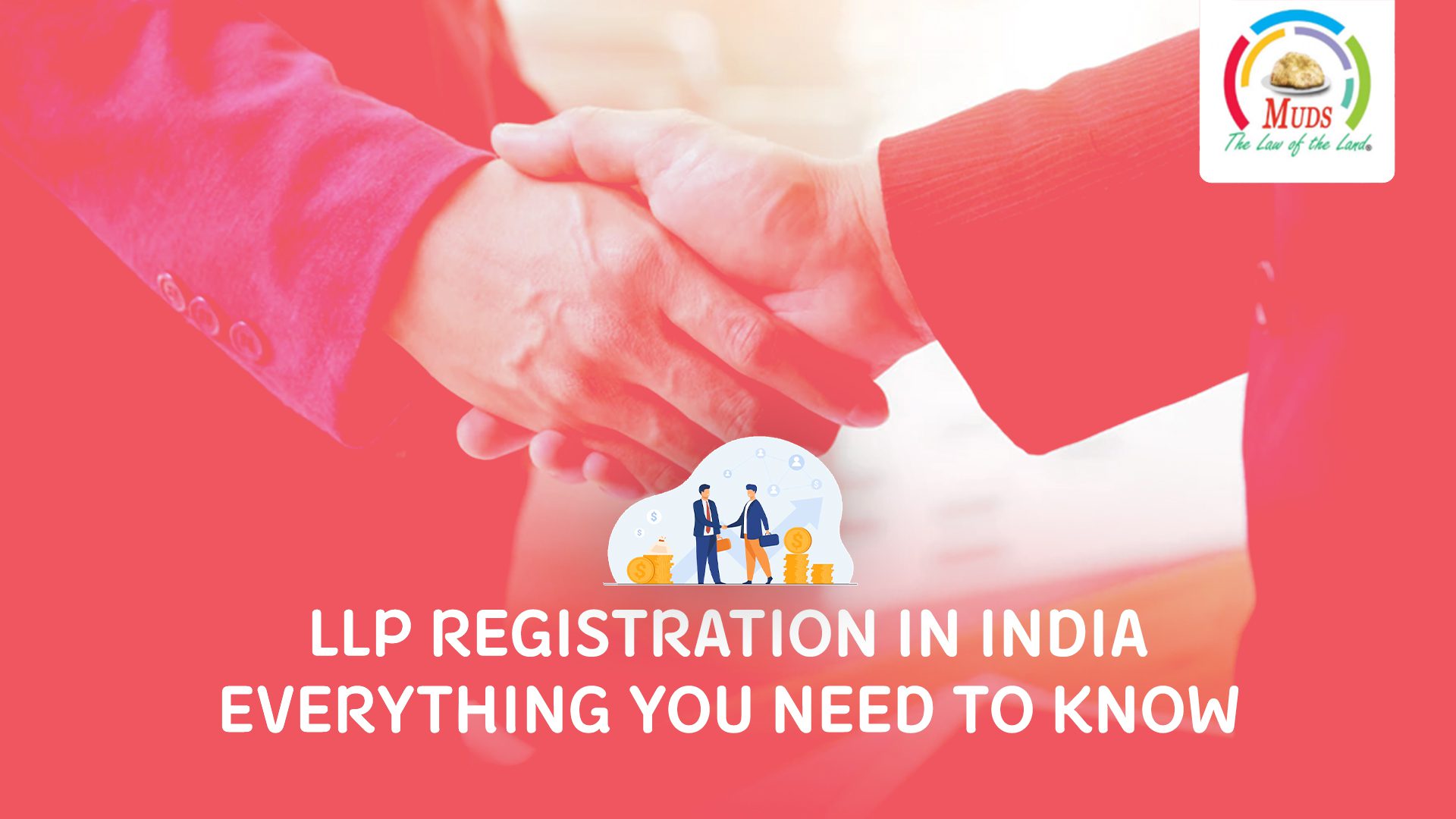 LLP Registration in India: Everything You Need to Know - MUDS