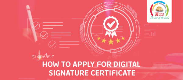 How To Apply For Digital Signature Certificate - MUDS