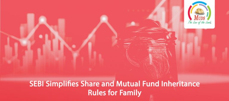 SEBI Eases Inheritance of Shares and Funds - Muds Management